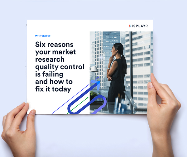 Six reasons your market research quality control is failing and how to ...