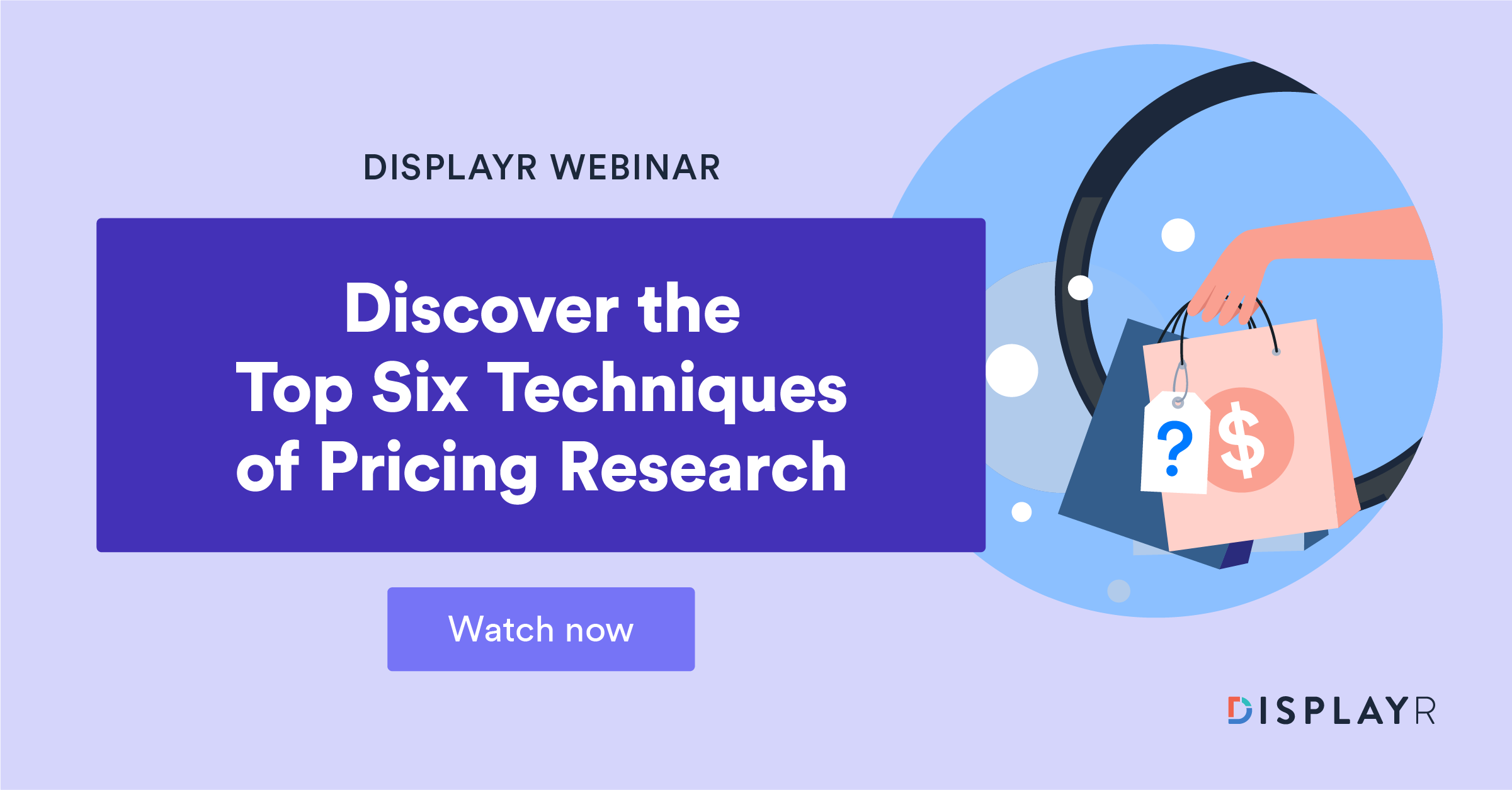 Discover the Top Six Techniques of Pricing Research