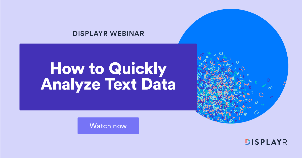 How To Quickly Analyze Text Data Displayr 5677