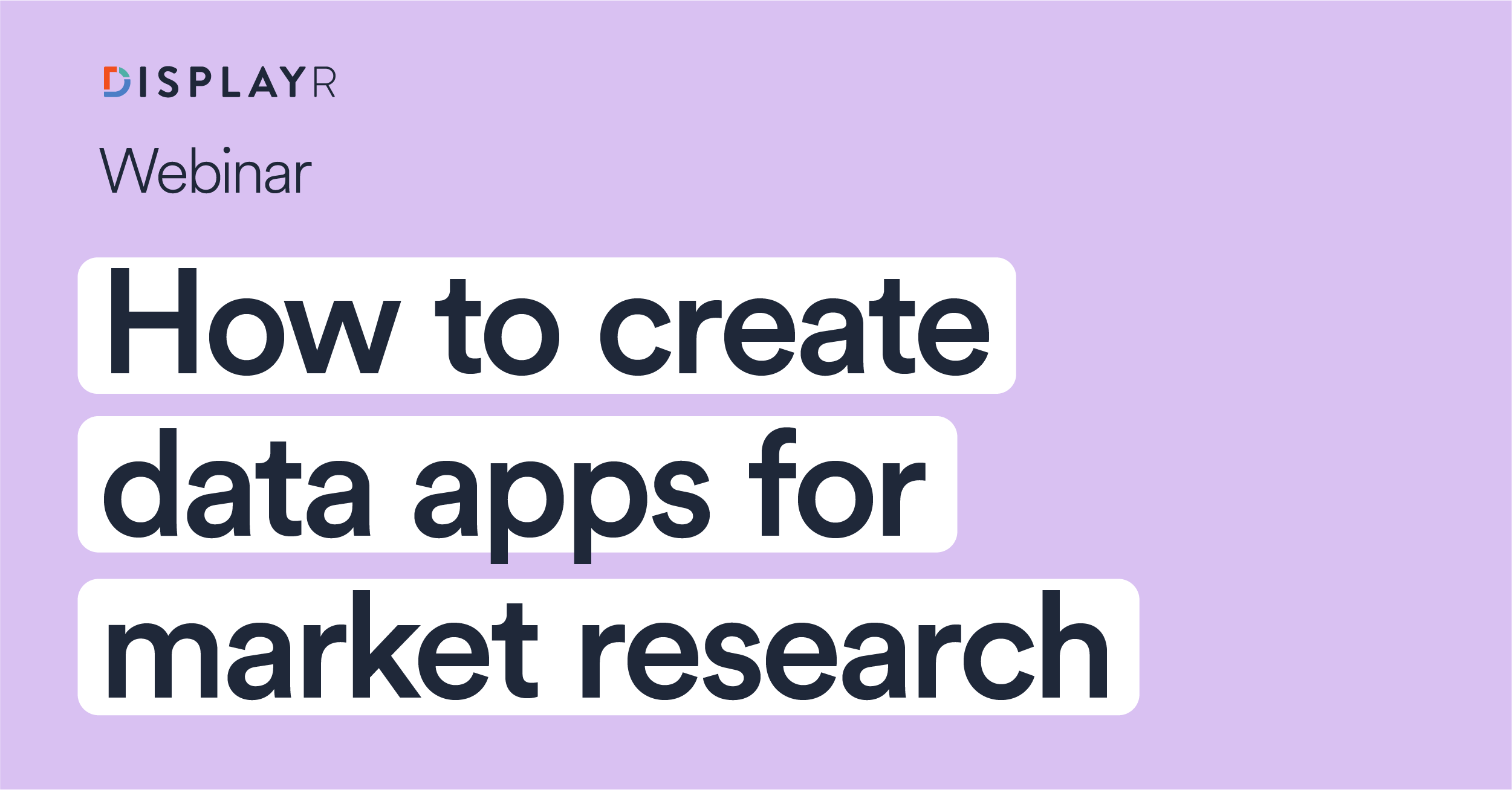Creating Data Apps To Help Your Clients Go Faster Displayr