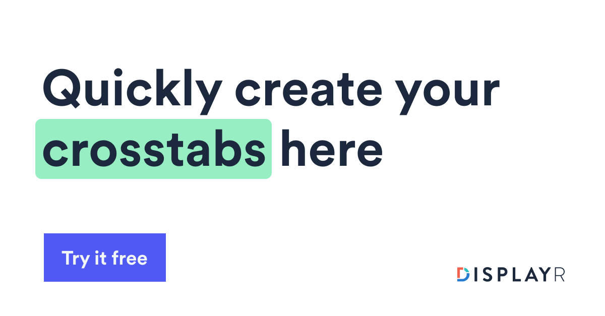 Free Crosstab Builder | Online Crosstabulation Tool