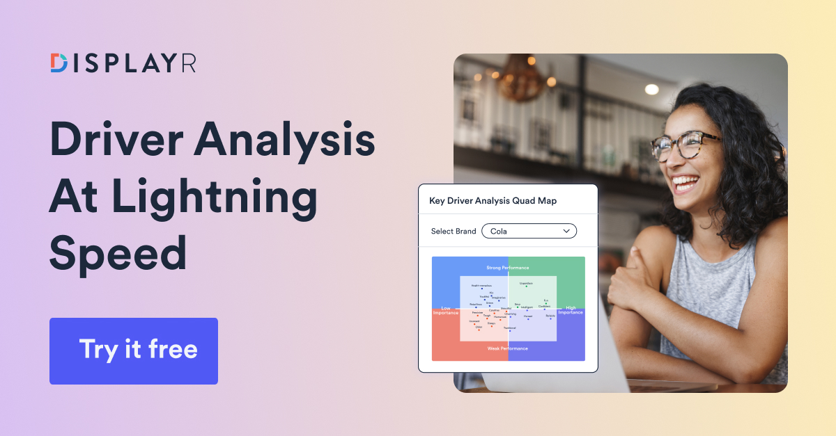Displayr for Driver Analysis | Driver Analysis at lightning speed