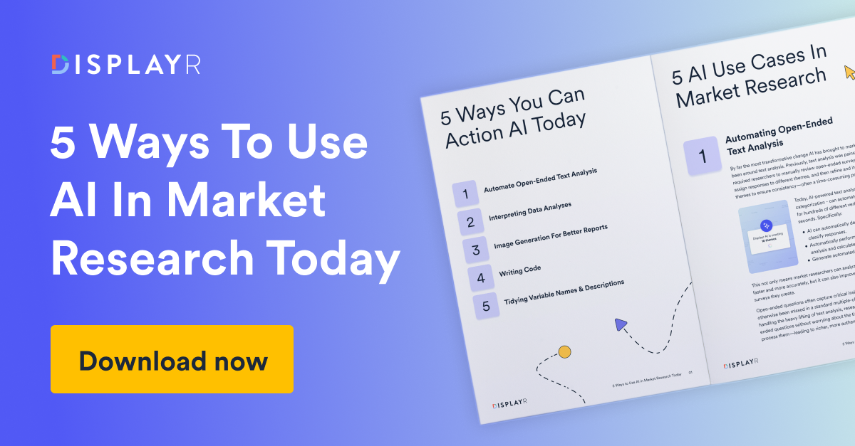 5 Ways To Use AI In Market Research Today - Displayr